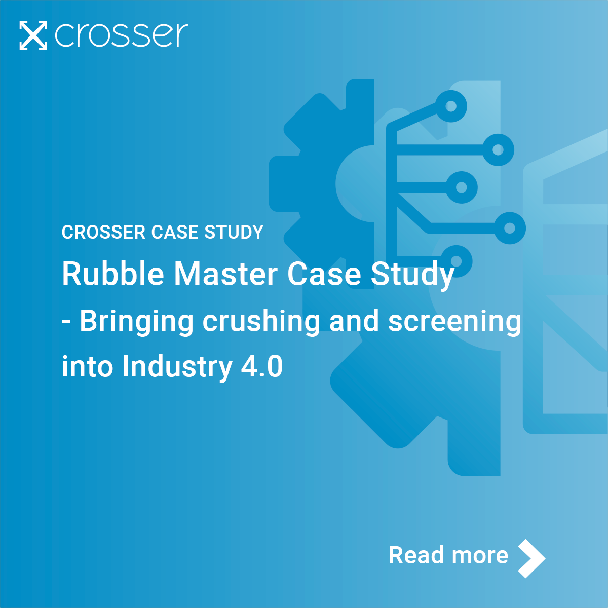 Rubble Master Case Study - Bringing crushing and screening into Industry 4.0 | Crosser