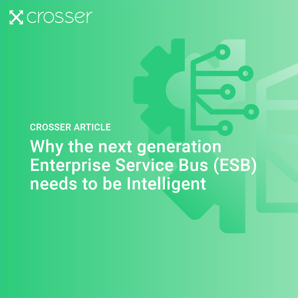 Why the Next Gen Enterprise Service Bus (ESB) needs to be Intelligent ...