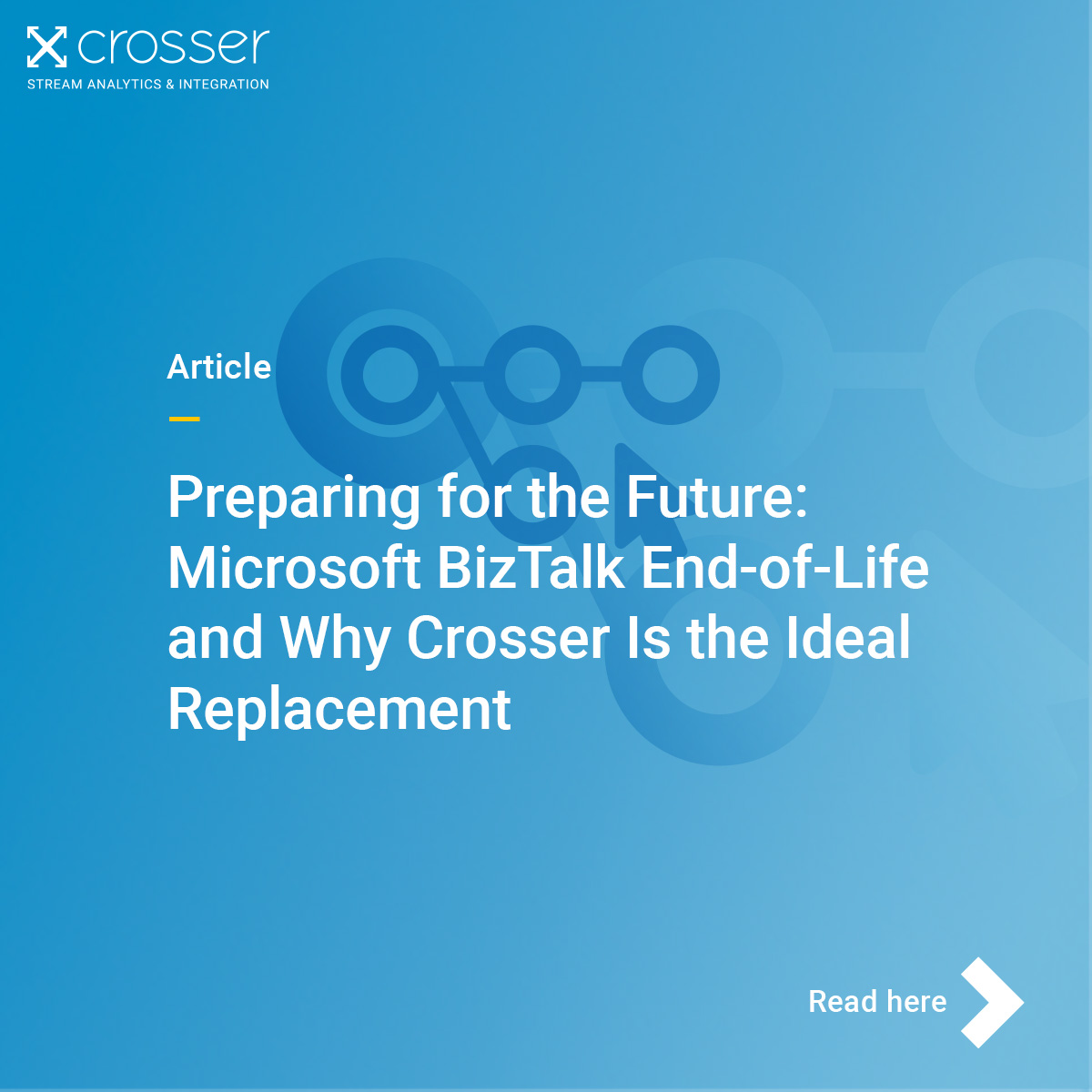 Preparing for the Future: Microsoft BizTalk End-of-Life and Why Crosser Is the Ideal Replacement