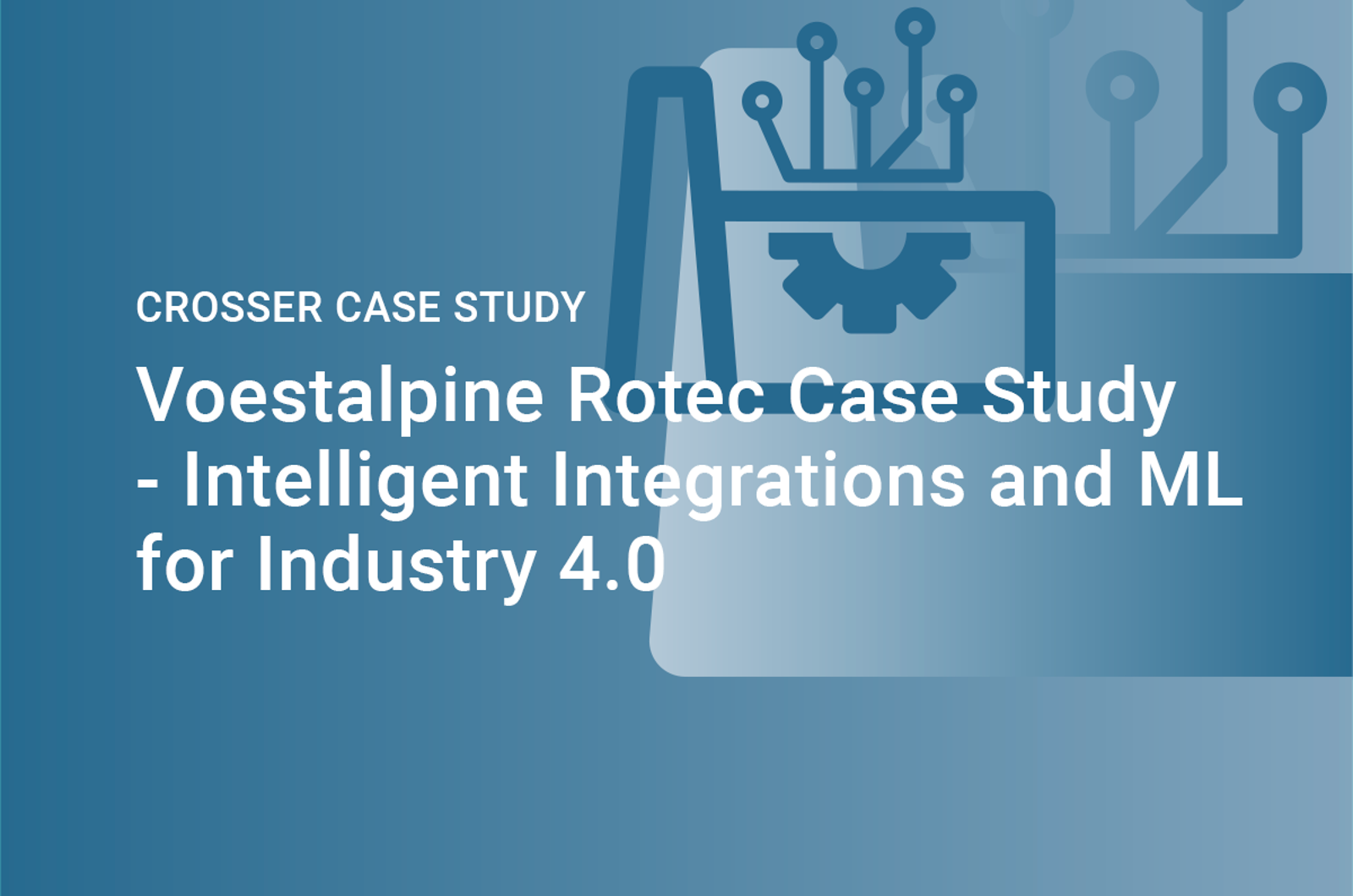 Use Cases / Solutions / Ideas | Crosser