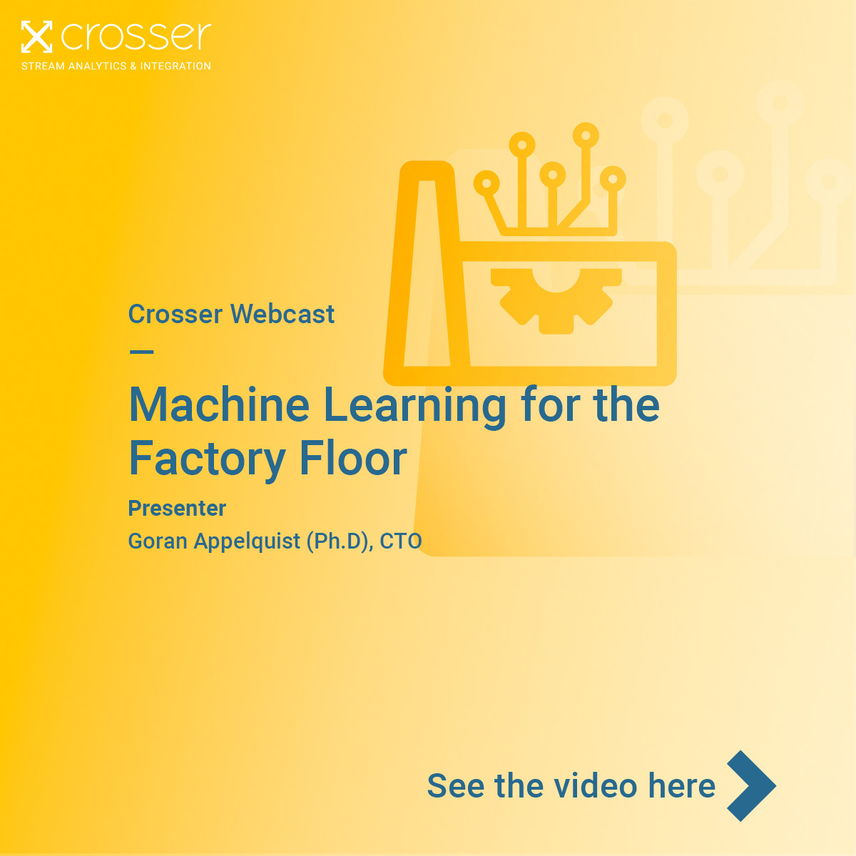 Machine Learning for the Factory Floor