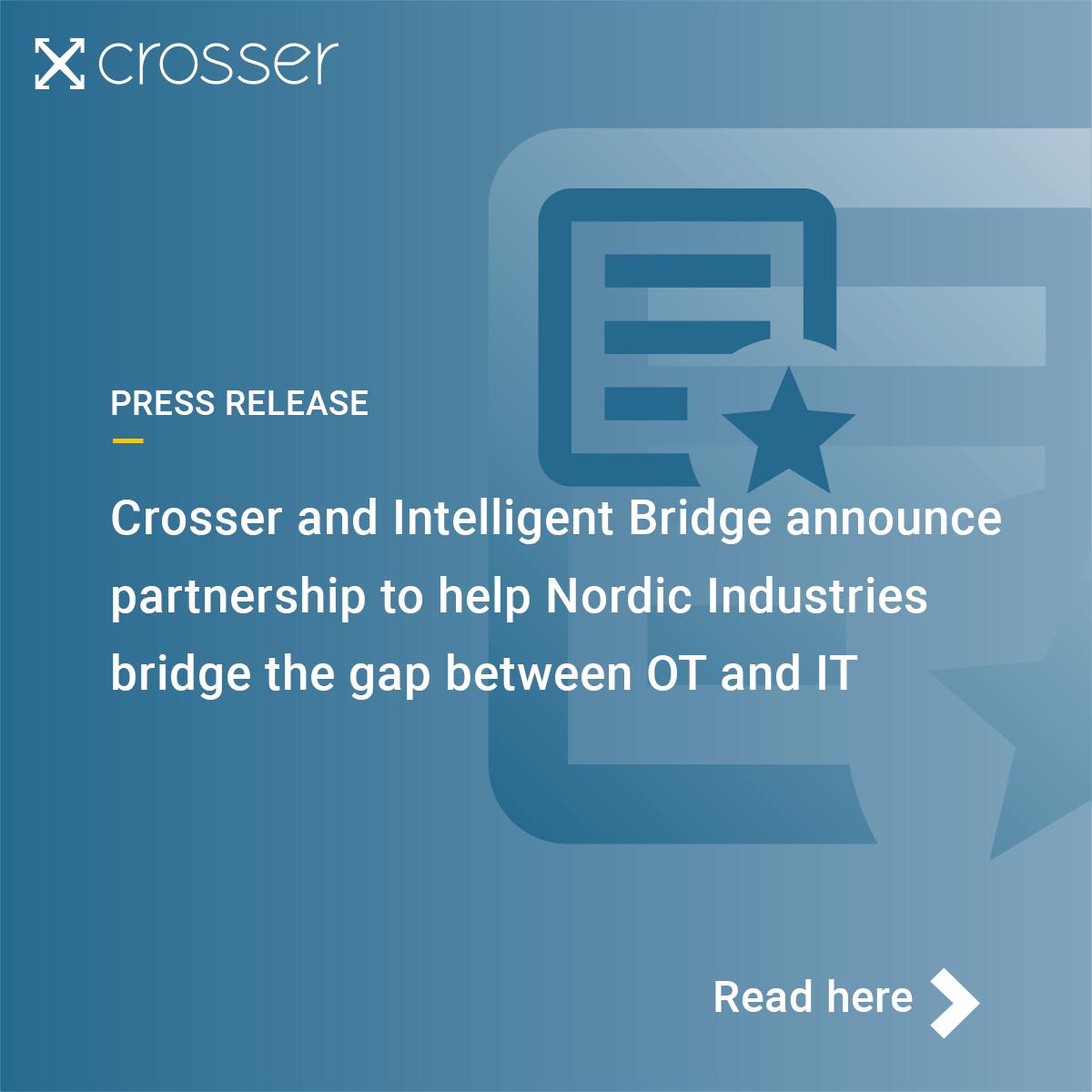 Crosser and Intelligent Bridge partner to help Nordic Industries bridge the gap between OT and IT
