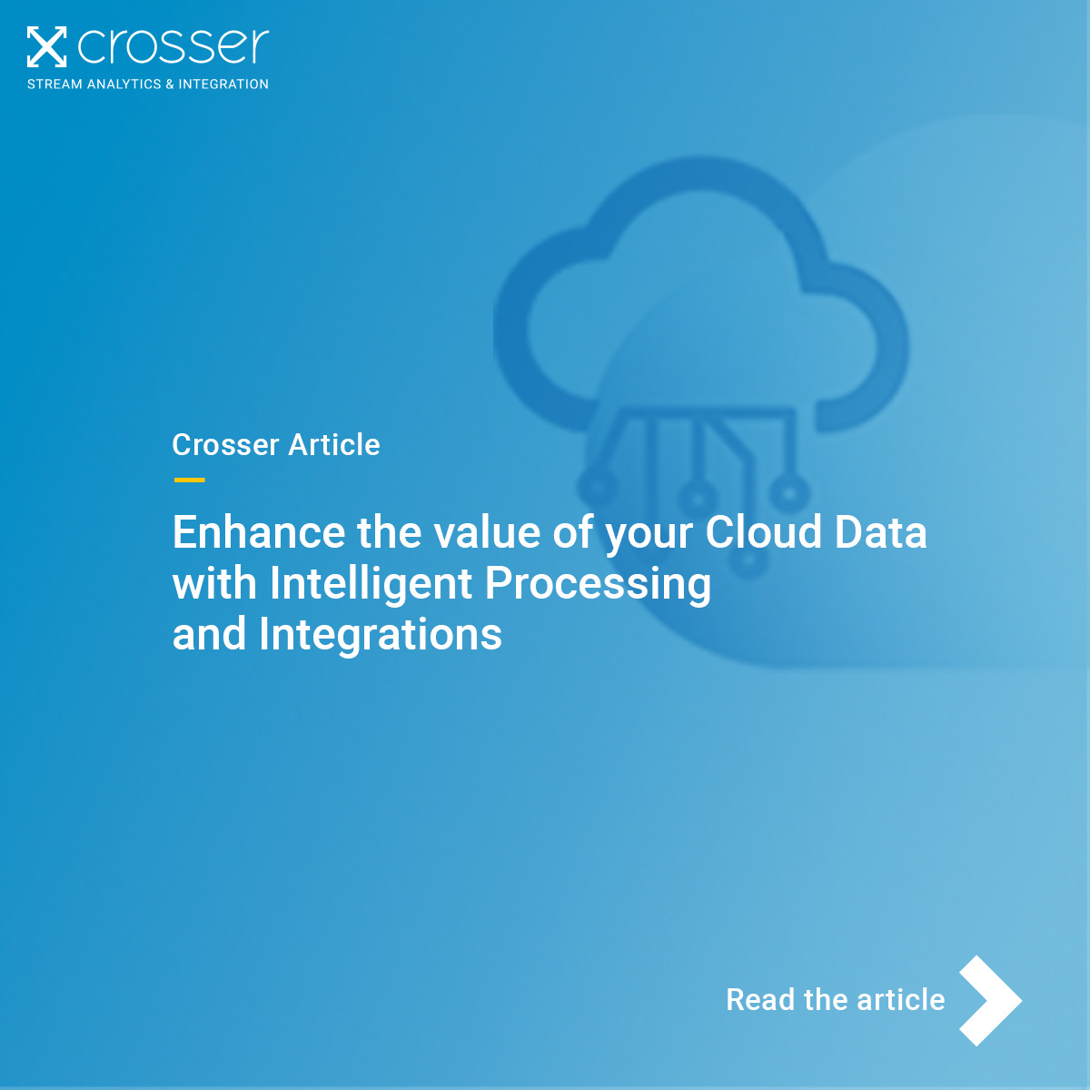 Enhance the value of your Cloud Data with Intelligent Processing and Integrations