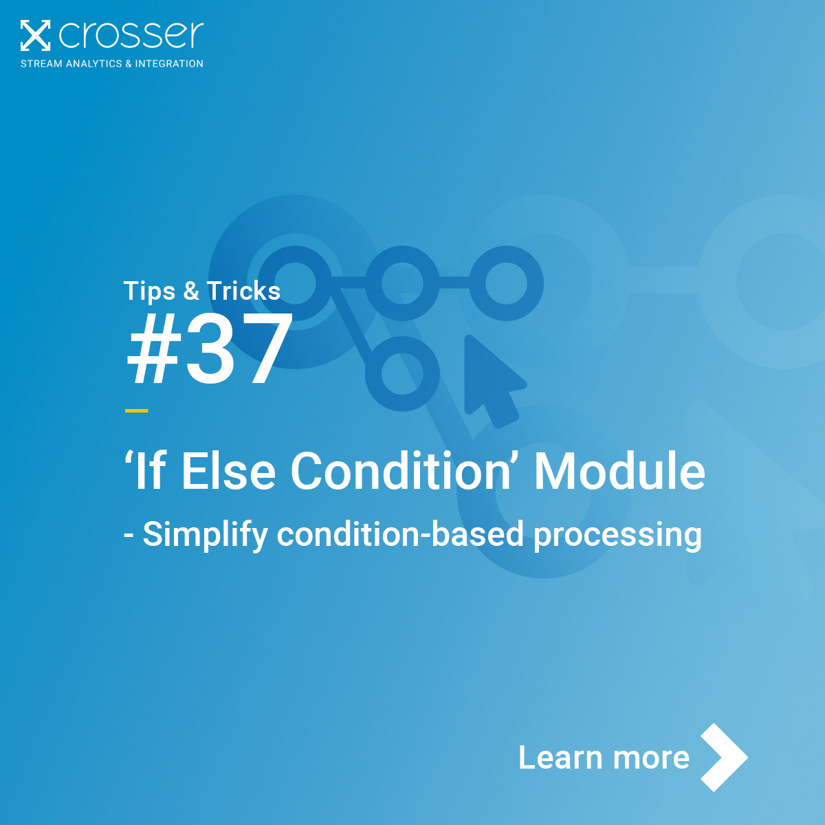 The ‘If Else Condition’ Module | Crosser